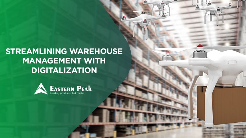 Streamlining Your Warehouse Management with Digitalization | Eastern ...