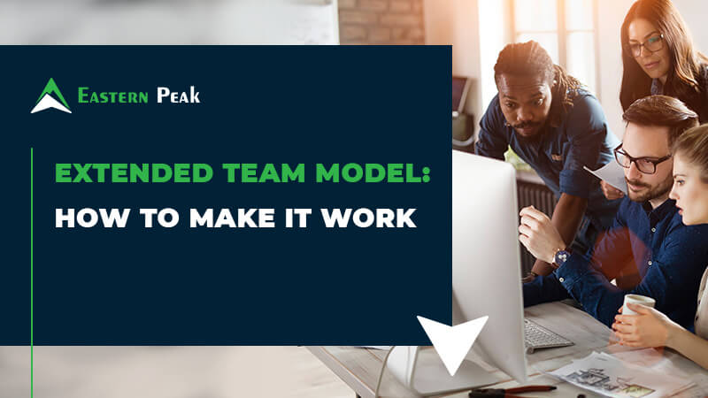The Extended Team Model: How to Make it Work