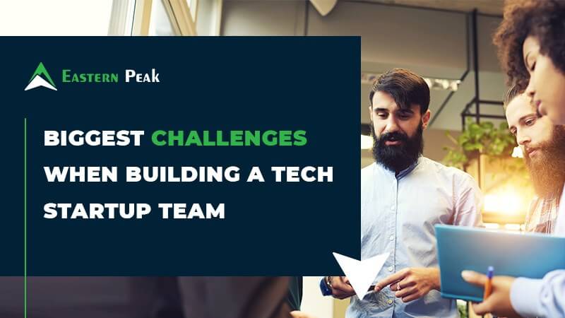 The 10 Biggest Challenges Startup Founders Face When Building a Tech ...