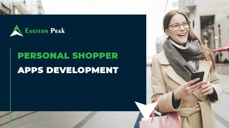 Best Practices: Personal Shopper Apps Development
