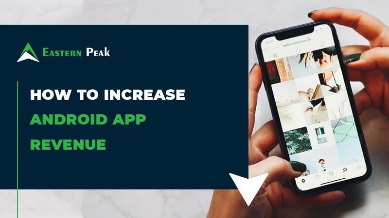 How to increase Android App Revenue?